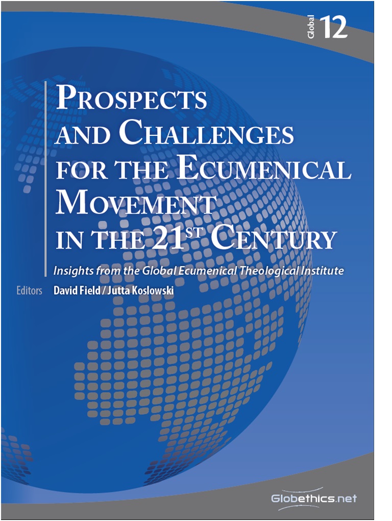 Prospects and Challenges for the Ecumenical Movement in the 21st ...