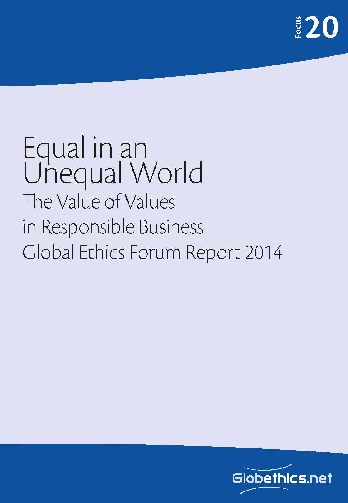 Equal in an Unequal World. The Values in Responsible Business - Globethics