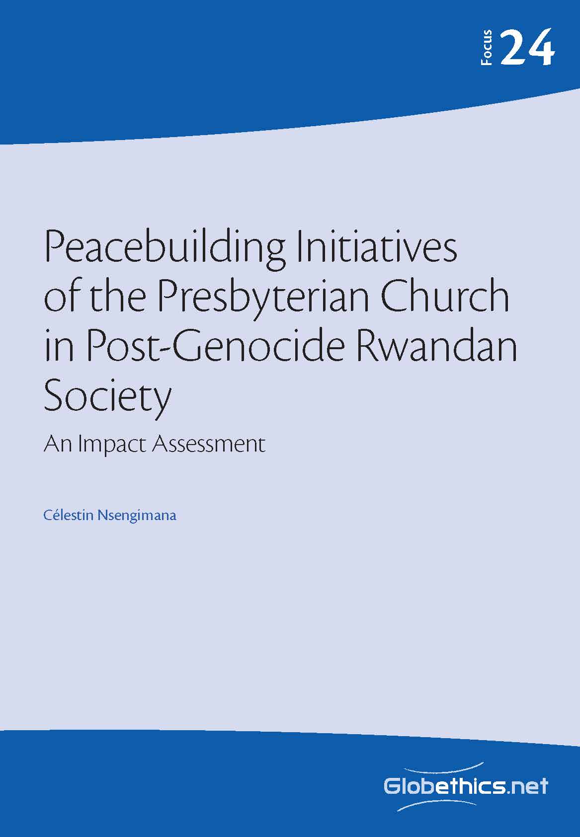 Peacebuilding Initiatives of the Presbyterian Church in Post-Genocide ...